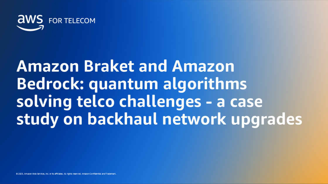 Amazon Braket and Amazon Bedrock: quantum algorithms solving telco challenges – a case study on ...