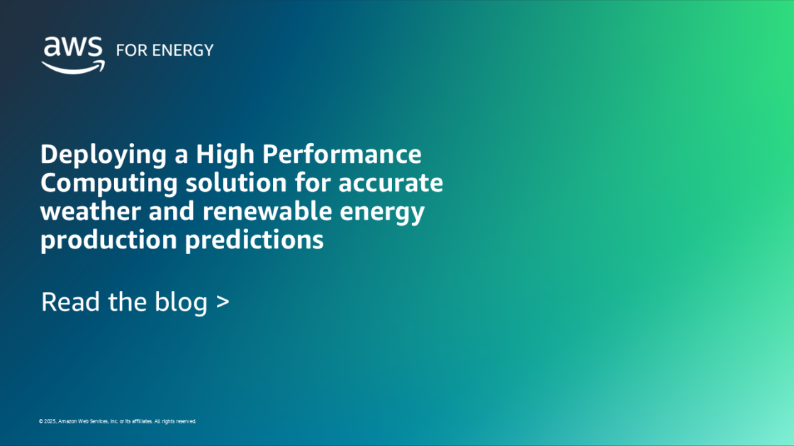 Deploying a High Performance Computing solution for accurate weather and renewable energy ...