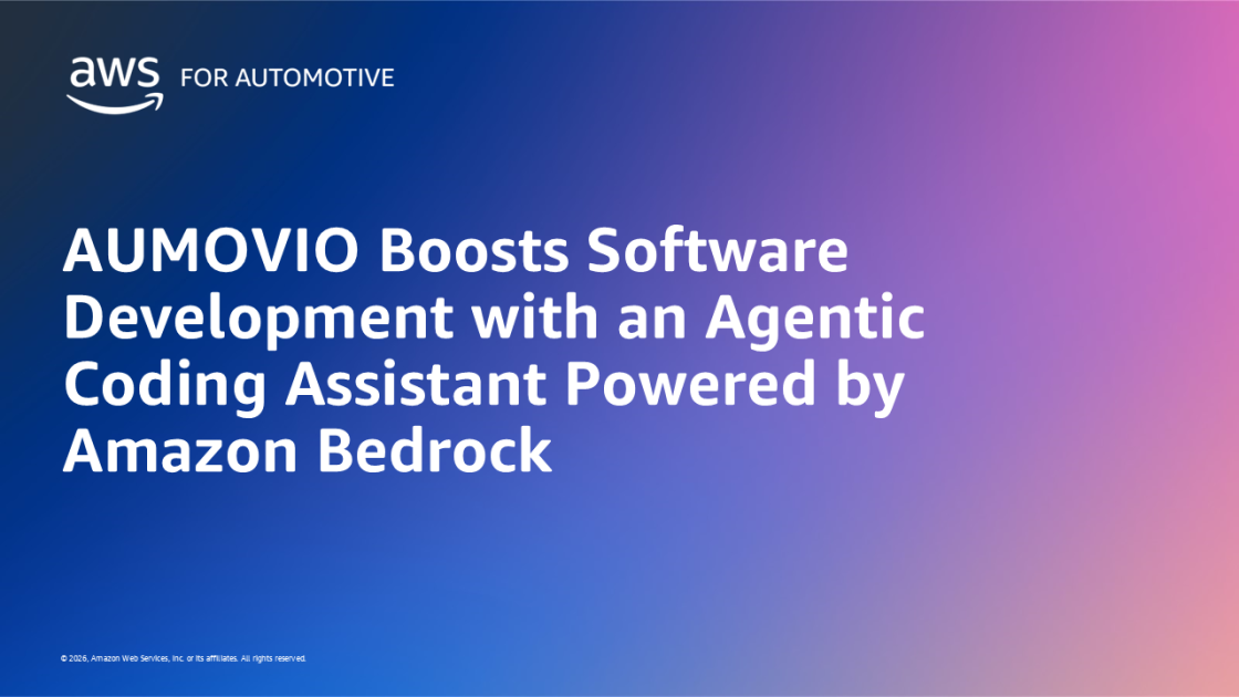 AUMOVIO Boosts Software Development with an Agentic Coding Assistant Powered by Amazon Bedrock ...
