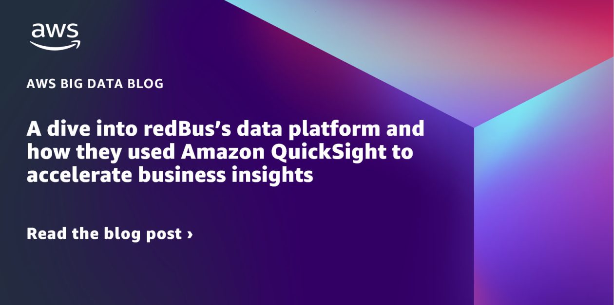 A dive into redBus’s data platform and how they used Amazon QuickSight to accelerate business ...