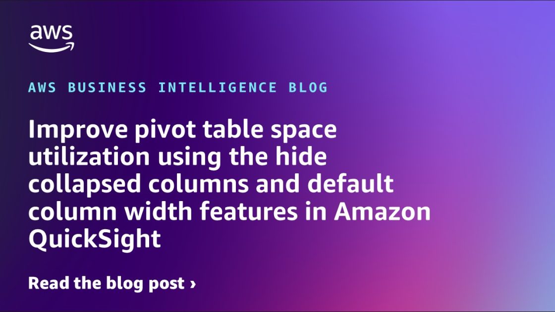 Improve Pivot Table Space Utilization Using The Hide Collapsed Columns And Default Column Width