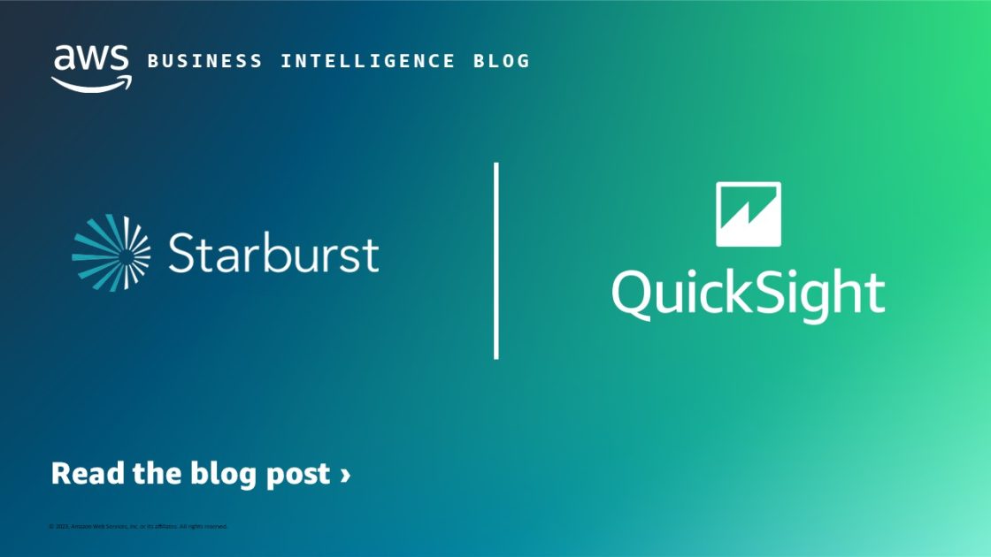 Connect Starburst Galaxy with Amazon QuickSight | AWS Business ...