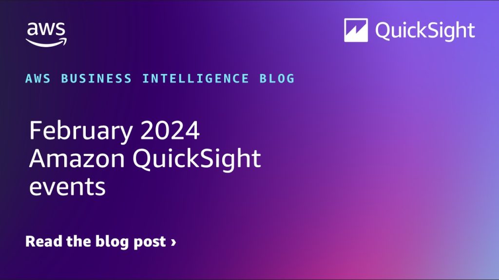 Amazon QuickSight | AWS Business Intelligence Blog Amazon QuickSight | AWS Business Intelligence Blog