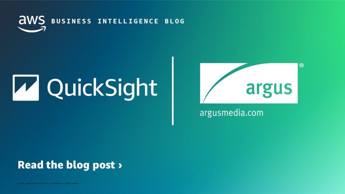 Argus Media scales up data-driven decision-making with Amazon QuickSight enterprise business ...