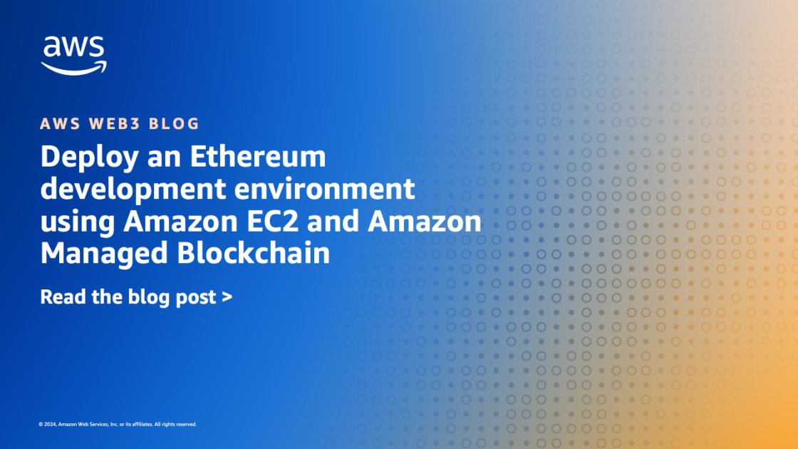 Deploy An Ethereum Development Environment Using Amazon Ec2 And Amazon