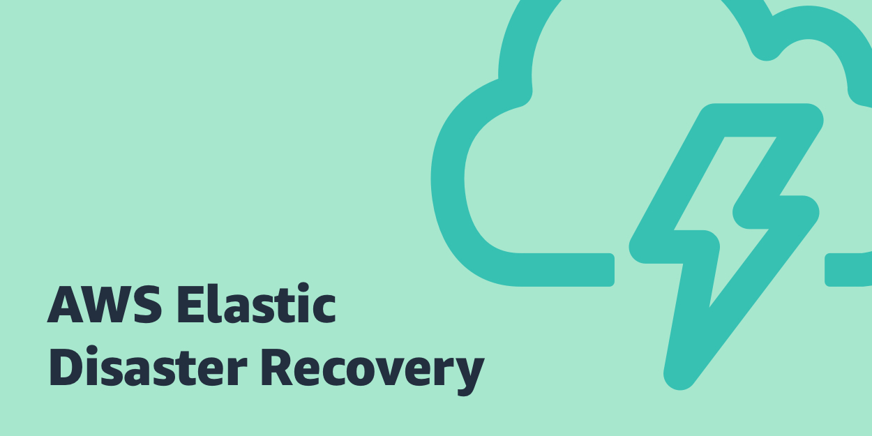 Cross-Region disaster recovery using AWS Elastic Disaster Recovery ...