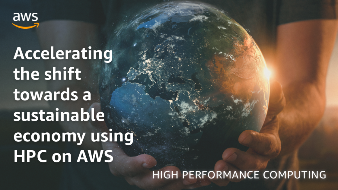 Accelerating the shift towards a sustainable economy using HPC on AWS | AWS HPC Blog
