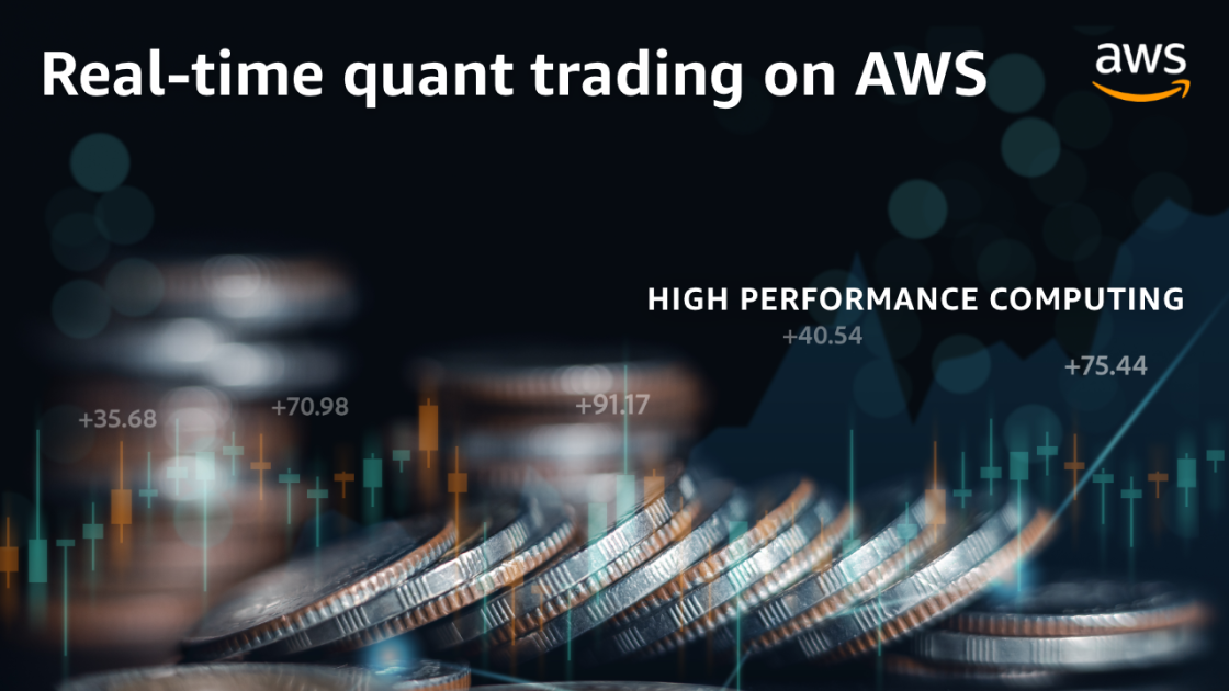 Real Time Quant Trading On Aws Aws Hpc Blog