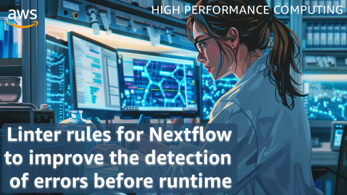 Linter rules for Nextflow to improve the detection of errors before runtime | AWS HPC Blog