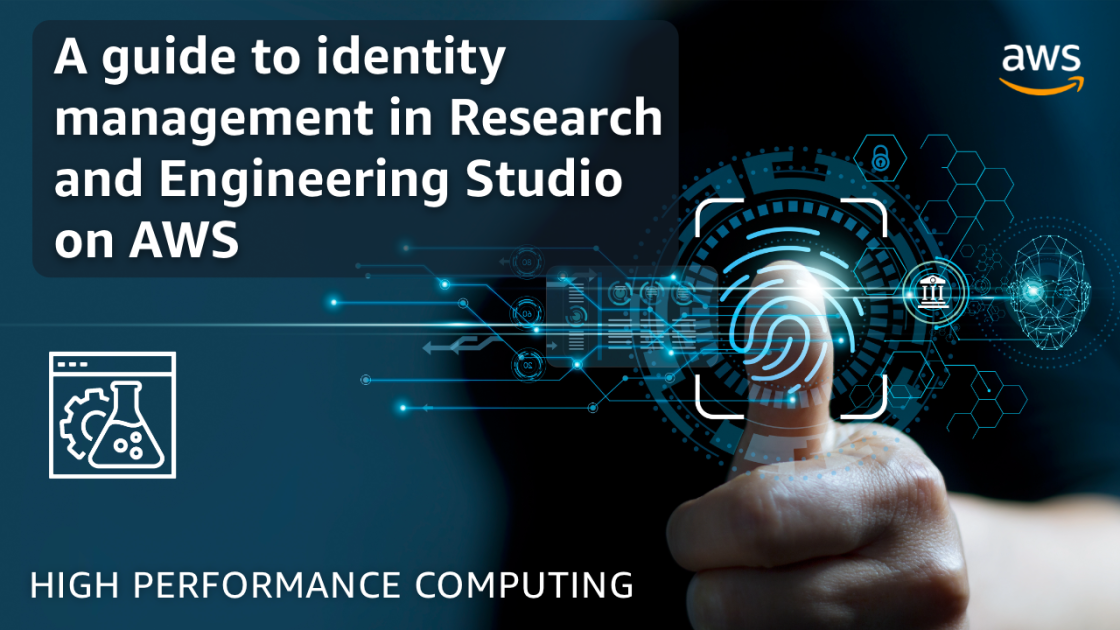 A guide to identity management in Research and Engineering Studio on AWS | AWS HPC Blog