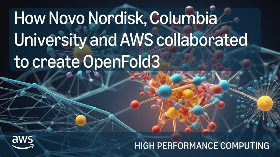 How Novo Nordisk, Columbia University and AWS collaborated to create OpenFold3 with the OpenFold ...