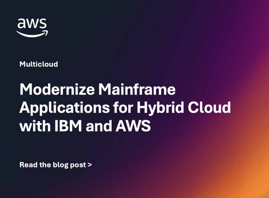 Modernize Mainframe Applications for Hybrid Cloud with IBM and AWS | Multicloud