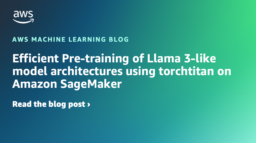 Efficient Pre-training of Llama 3-like model architectures using ...