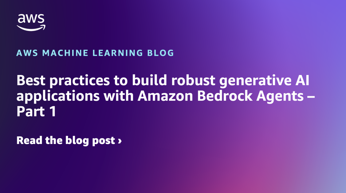 Best practices for building robust generative AI applications with ...