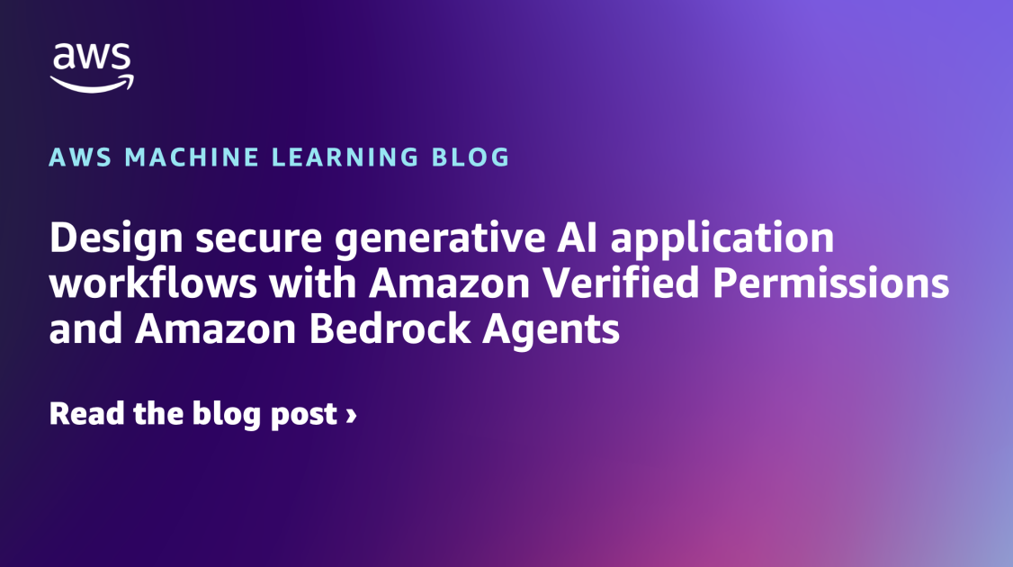 Design secure generative AI application workflows with Amazon Verified ...