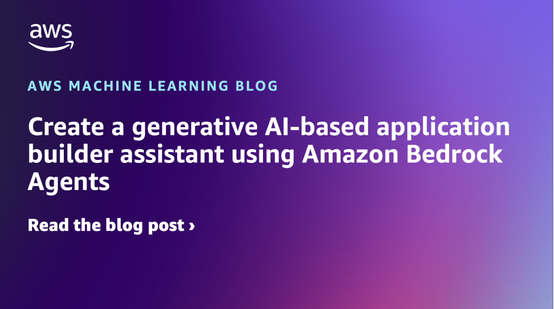 Create a generative AI-based application builder assistant using Amazon ...