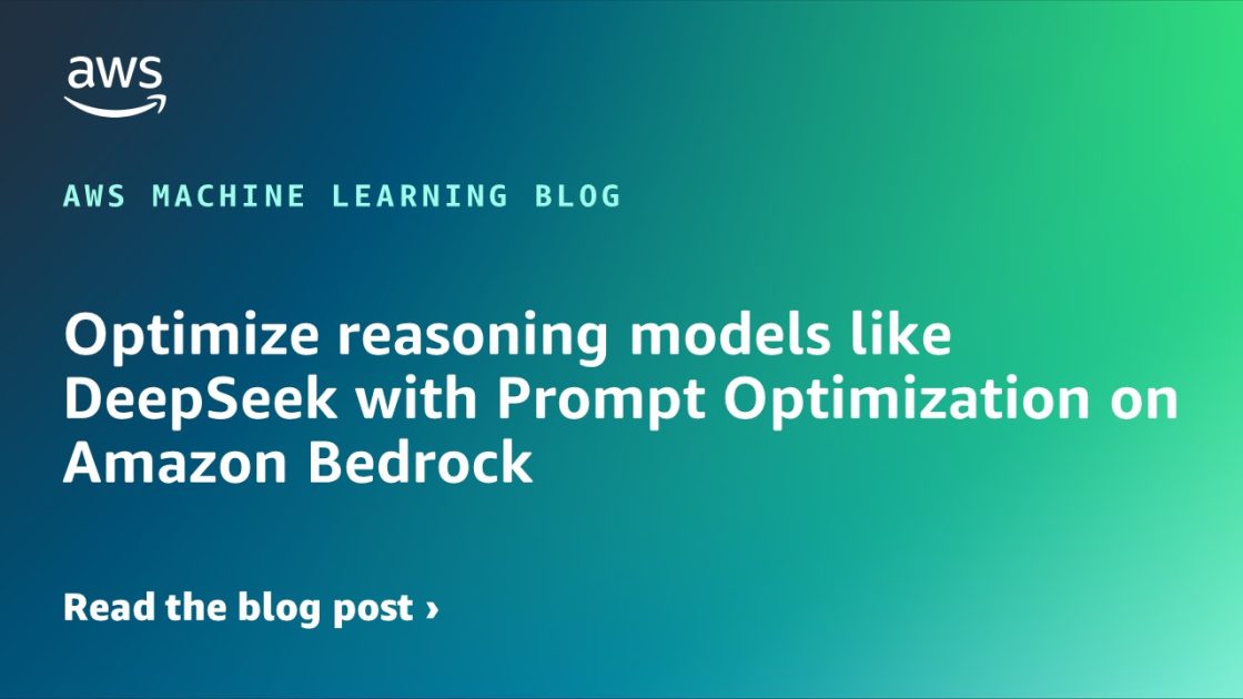 Optimize reasoning models like DeepSeek with Prompt Optimization on ...