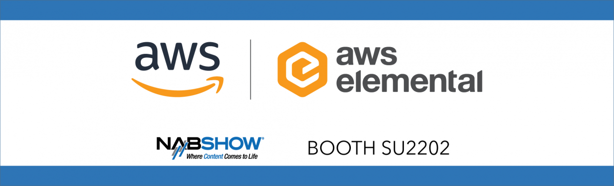 AWS Media & Entertainment at NAB 2018 | AWS for M&E Blog
