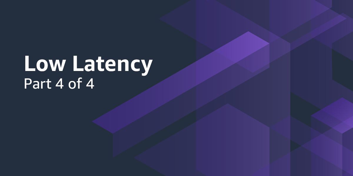 Part 4: How to compete with broadcast latency using current adaptive bitrate technologies | AWS ...