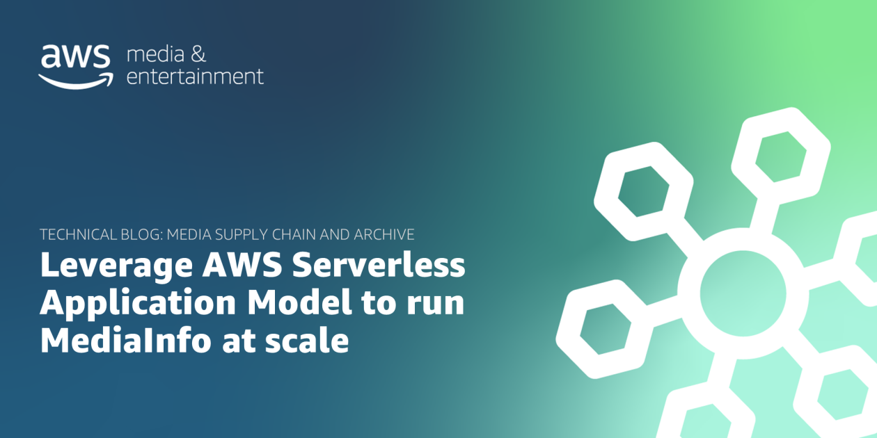 Leverage AWS Serverless Application Model to run MediaInfo at scale ... Leverage AWS Serverless Application Model to run MediaInfo at scale ...