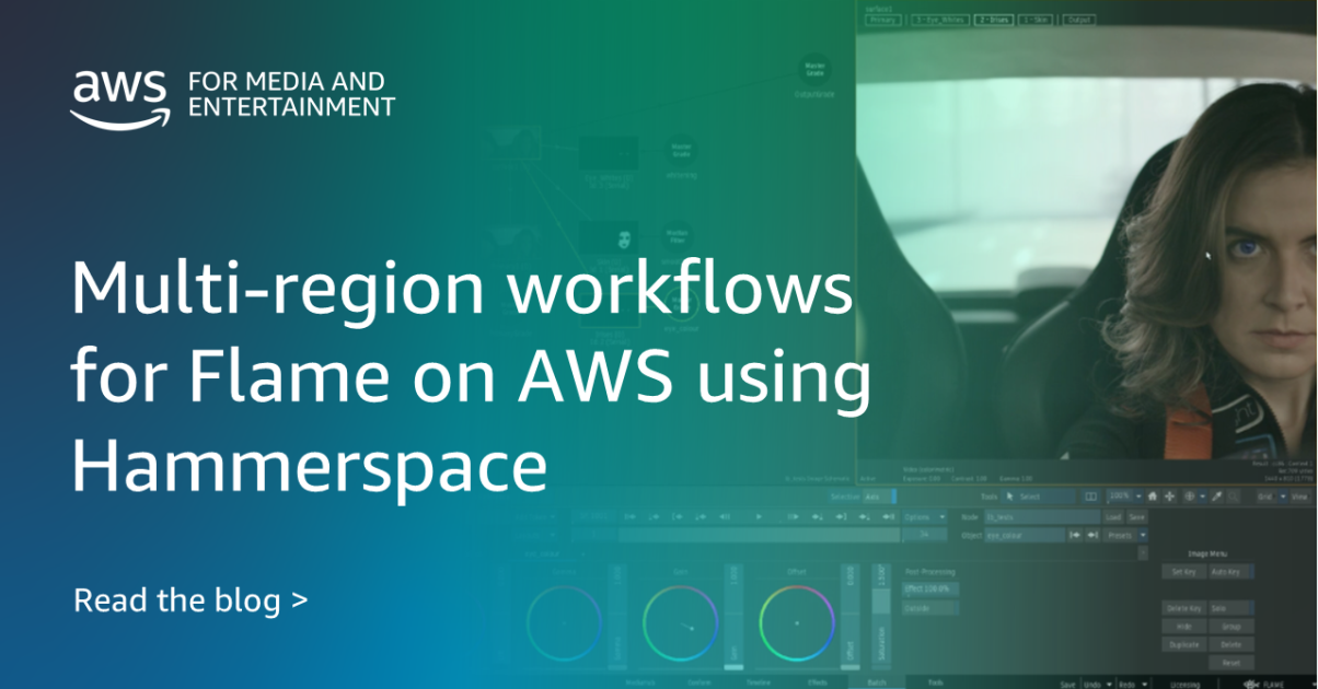 Multi-region workflows for Flame on AWS using Hammerspace | AWS for M&E Blog