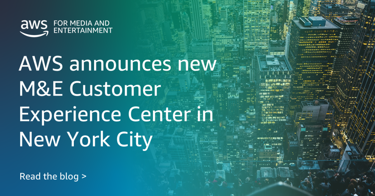 AWS announces new M&E Customer Experience Center in New York City | AWS ...