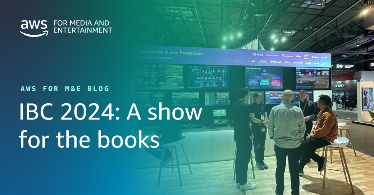 IBC 2024: A show for the books | AWS for M&E Blog