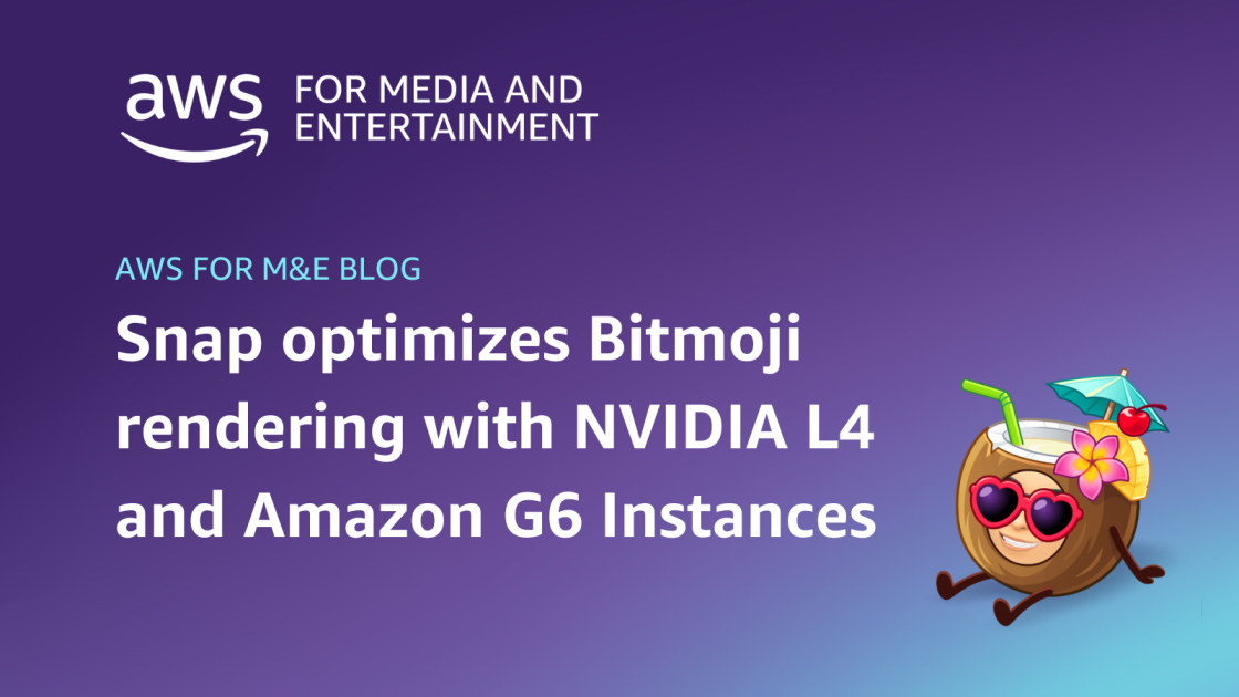 Snap optimizes Bitmoji rendering with NVIDIA L4 and Amazon G6 Instances ...