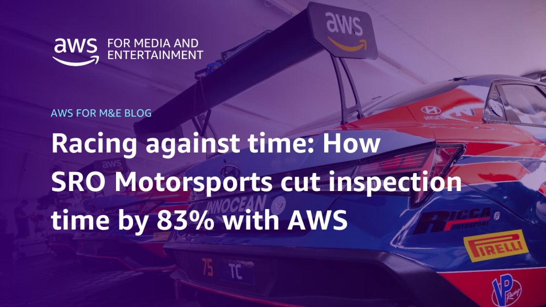 Racing against time: How SRO Motorsports cut inspection time by 83% ...