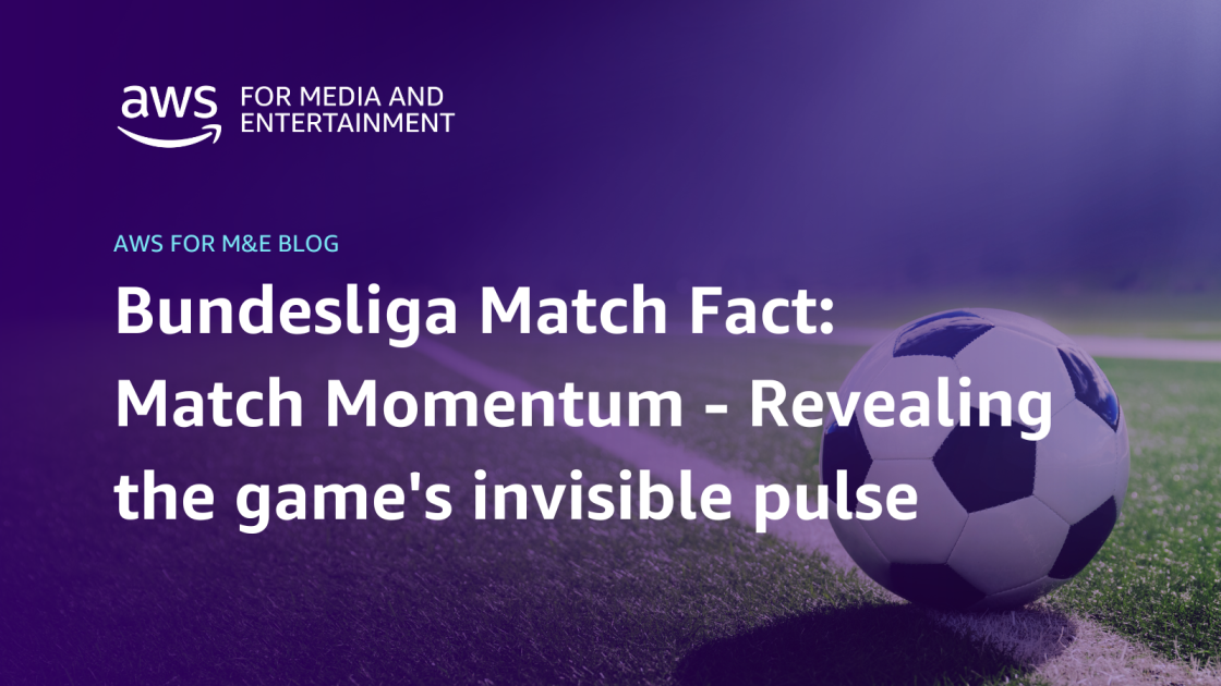 Bundesliga Match Fact: Match Momentum – Revealing the game’s invisible ...