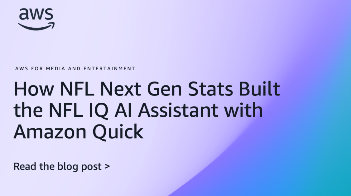 How NFL Next Gen Stats Built the NFL IQ AI Assistant with Amazon Quick ...